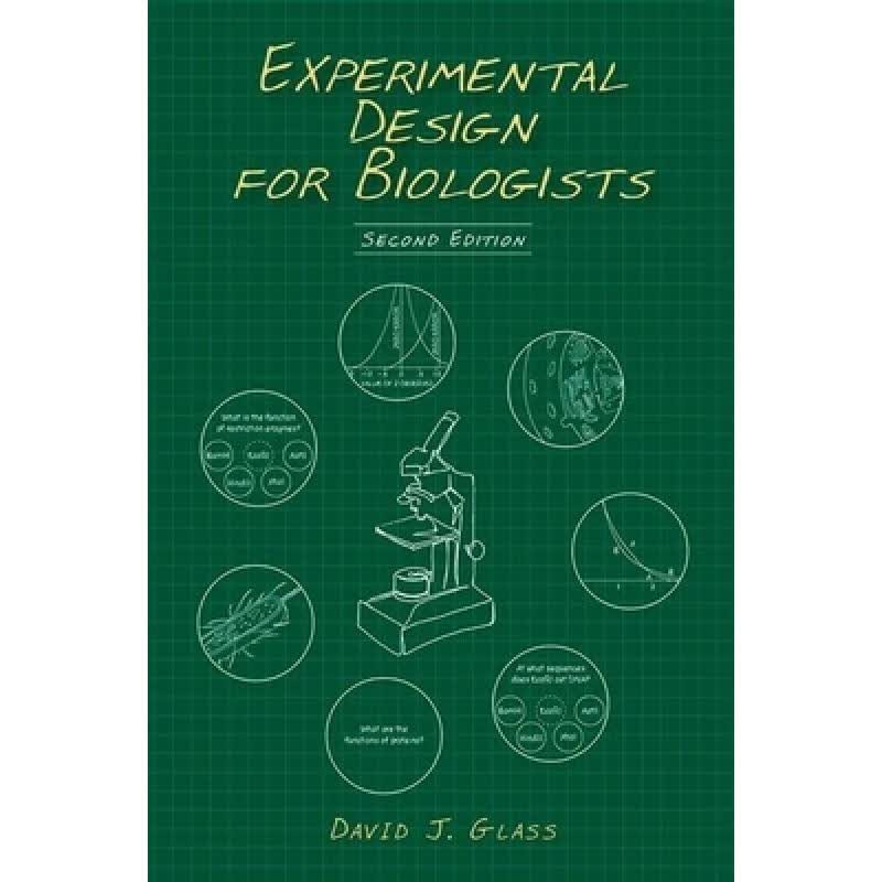 Experimental Design for Biologists (Revised)...