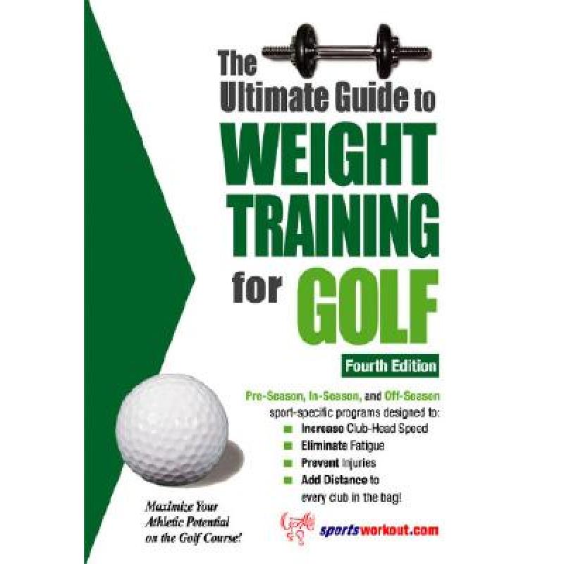 Ultimate Guide to Weight Training for Golf, ...