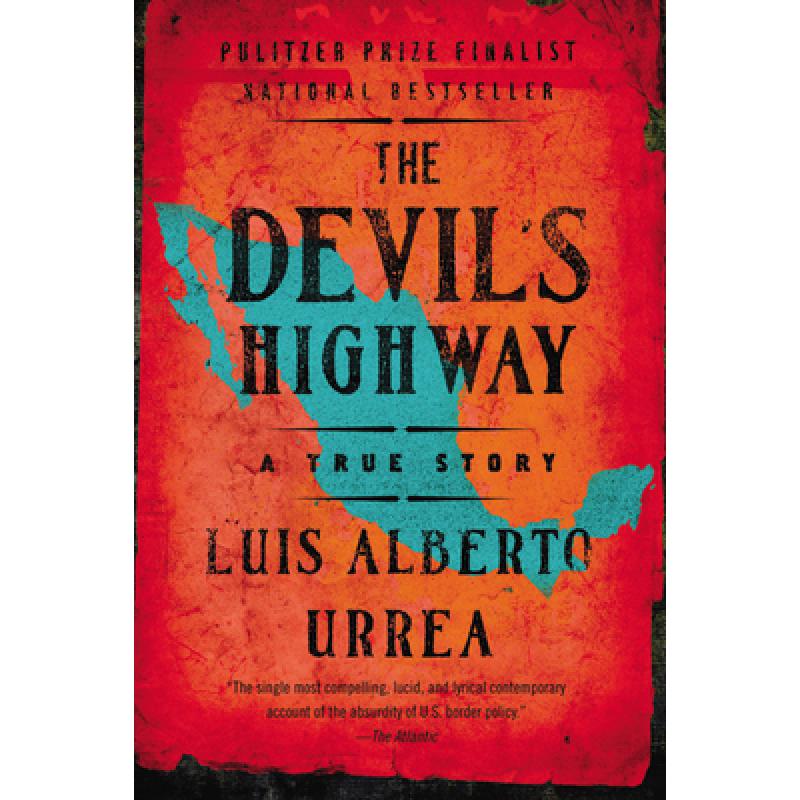 The Devil's Highway: A True Story