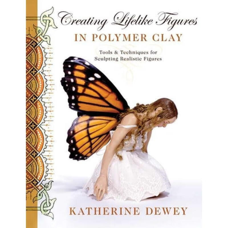 Creating Lifelike Figures in Polymer Clay: T...