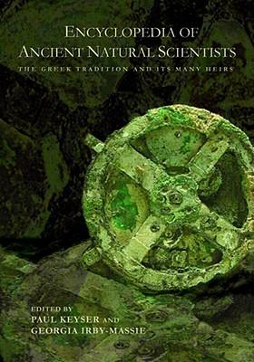 Encyclopedia of Ancient Natural Scientists: The