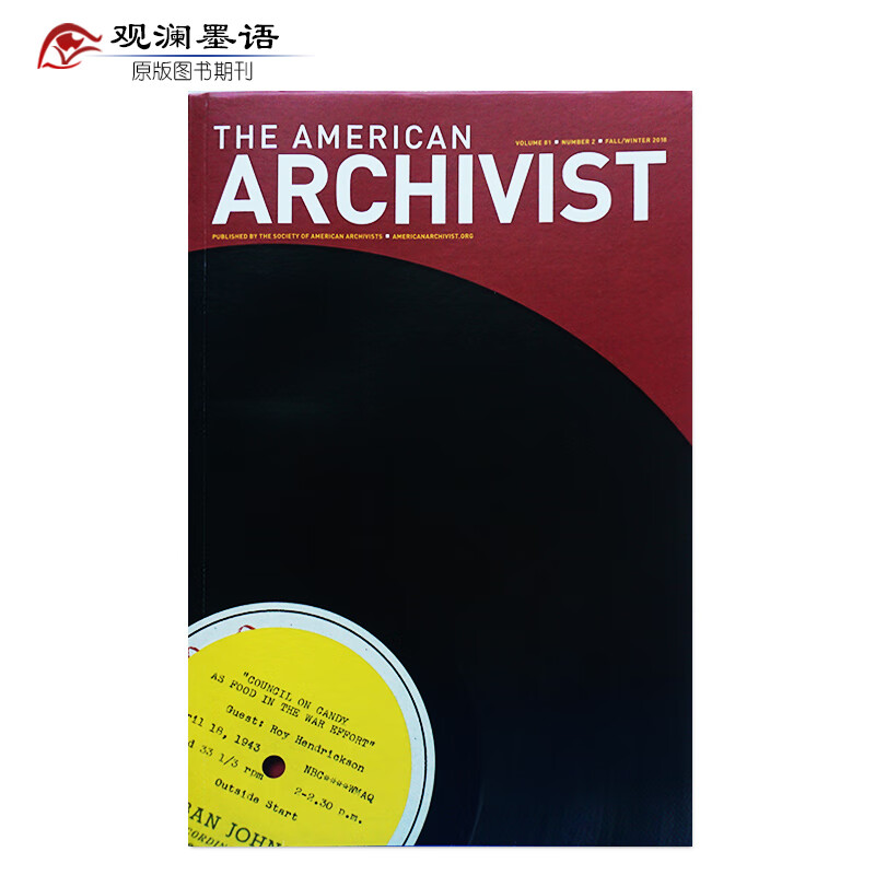 American Archivist 档案学理论与应用研究 2018年秋冬季刊