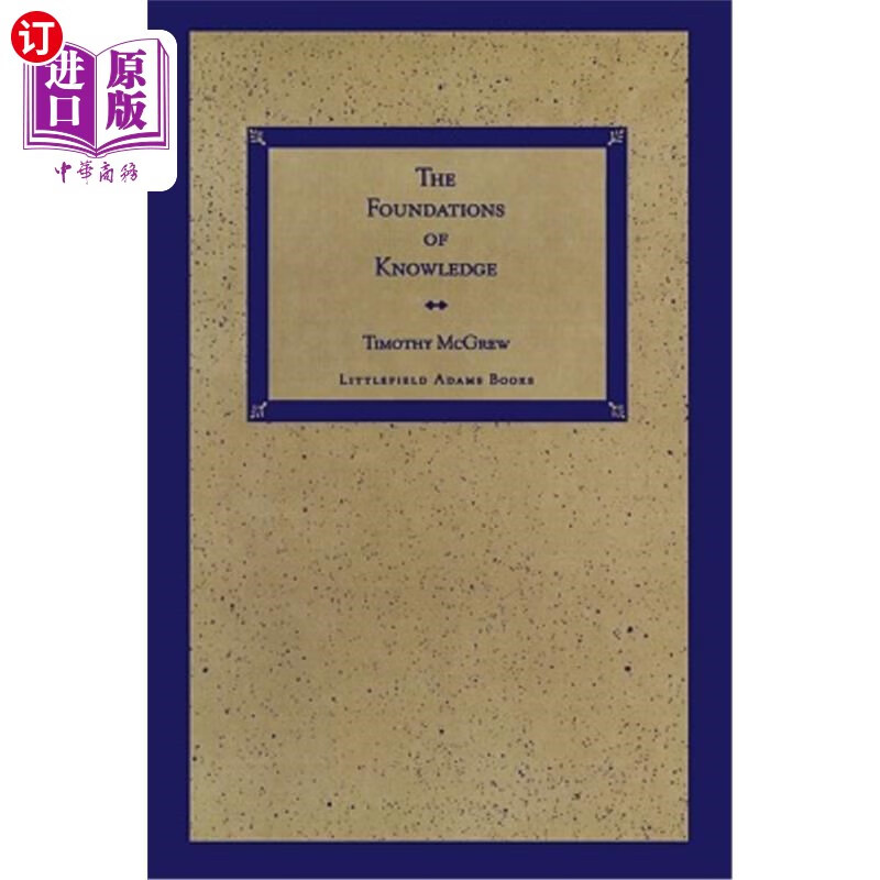 海外直订The Foundations of Knowledge 知识的基础