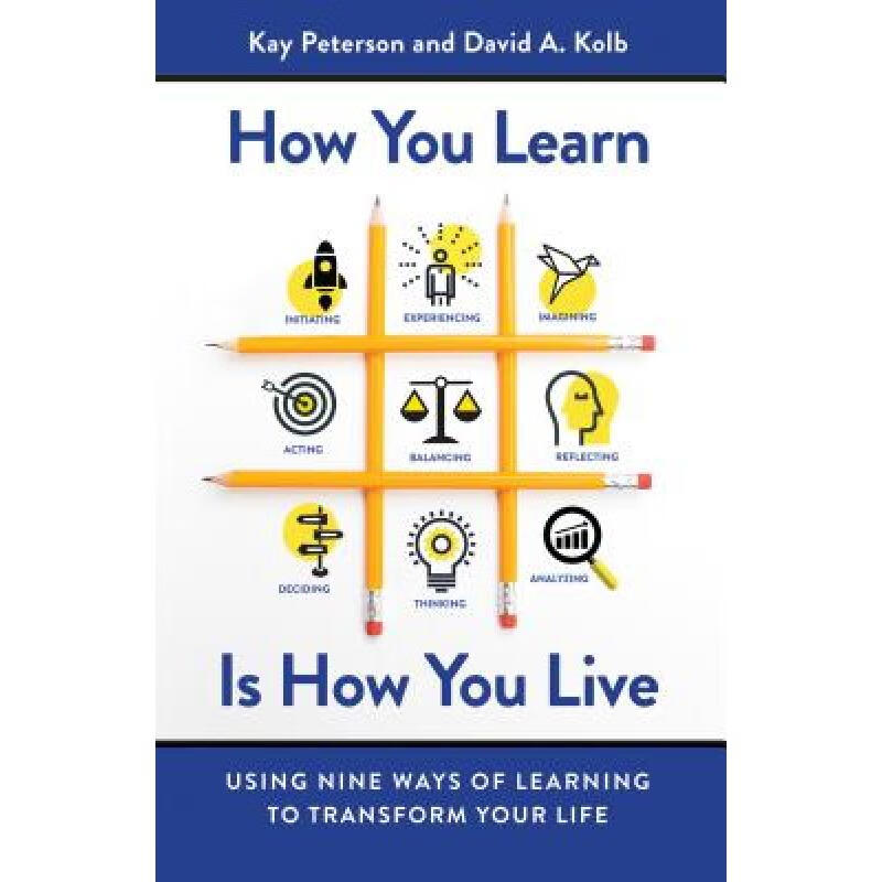 How You Learn Is How You Live: Using Nine Wa...