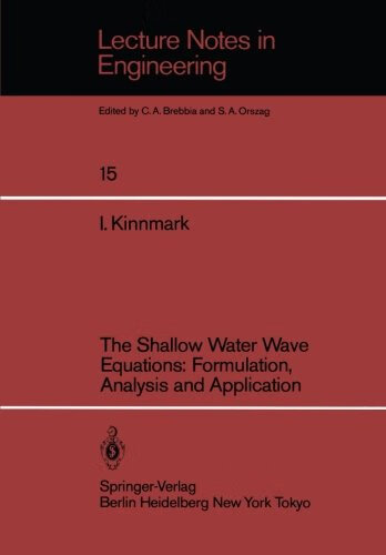 The Shallow Water Wave Equations: Formulation, Analysis and Application