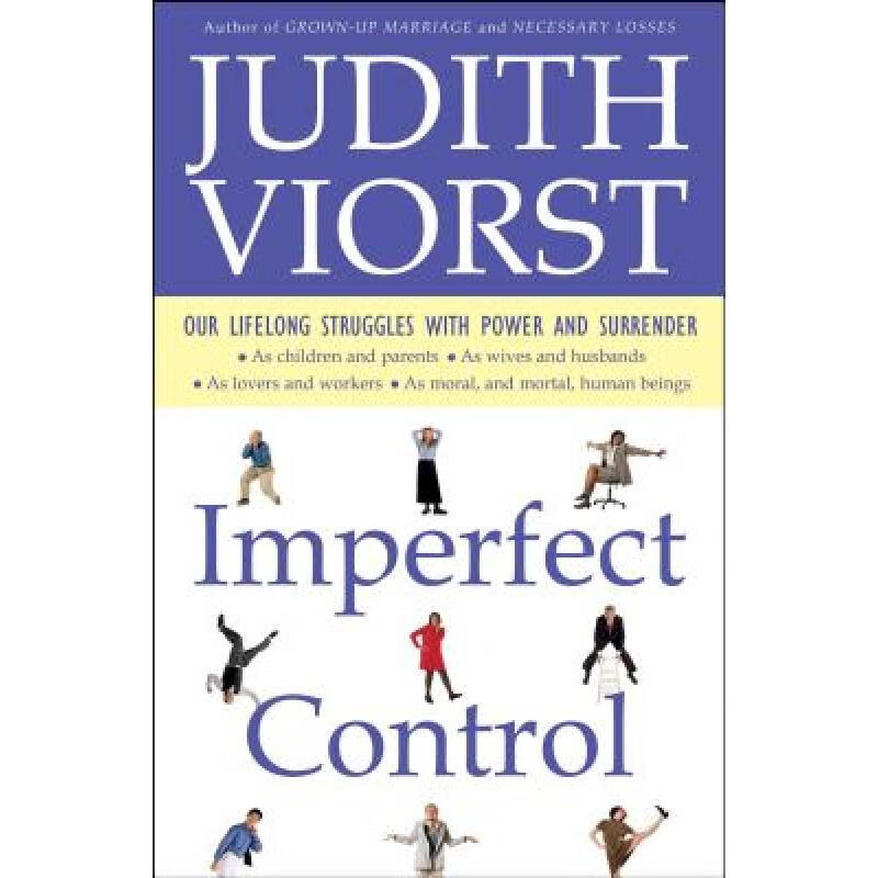 Imperfect Control: Our Lifelong Struggles wi...