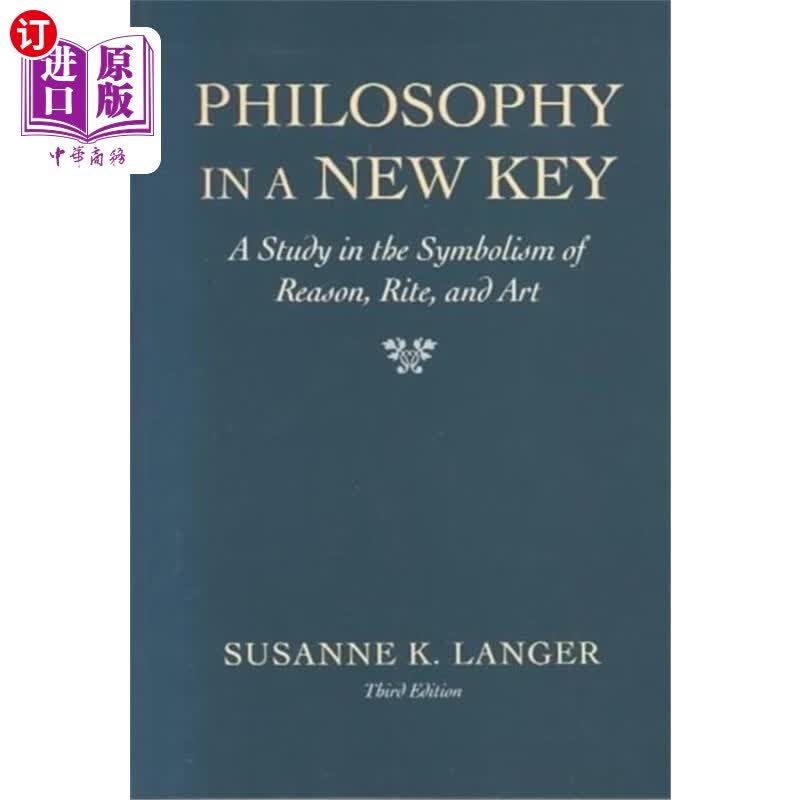 海外直订Philosophy in a New Key 新钥匙的哲学