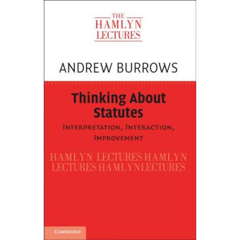 Thinking about Statutes: Interpretation, Int...