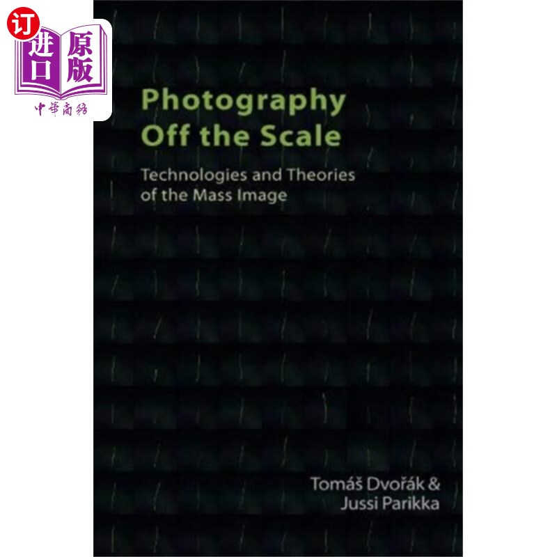 海外直订Photography off the Scale 尺度外的摄影