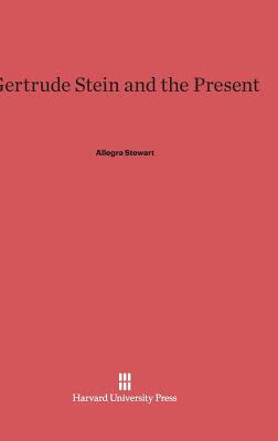 Gertrude Stein and the Present