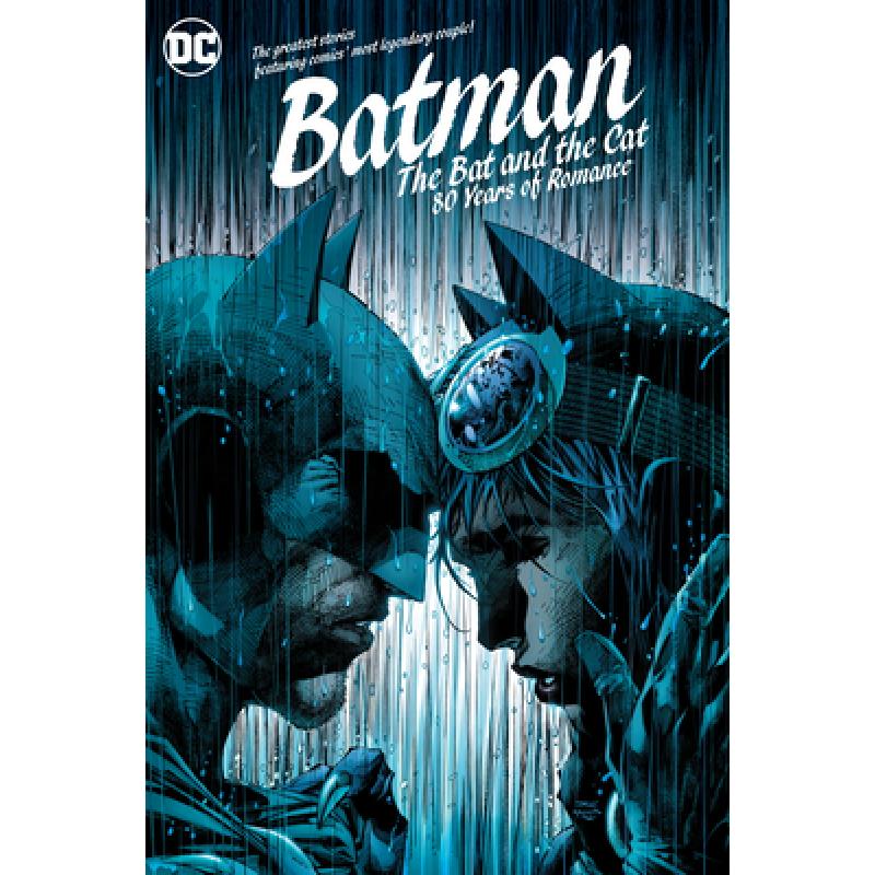 Batman: The Bat and the Cat: 80 Years of Rom...