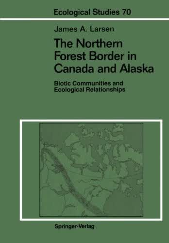 The Northern Forest Border in Canada and Alaska