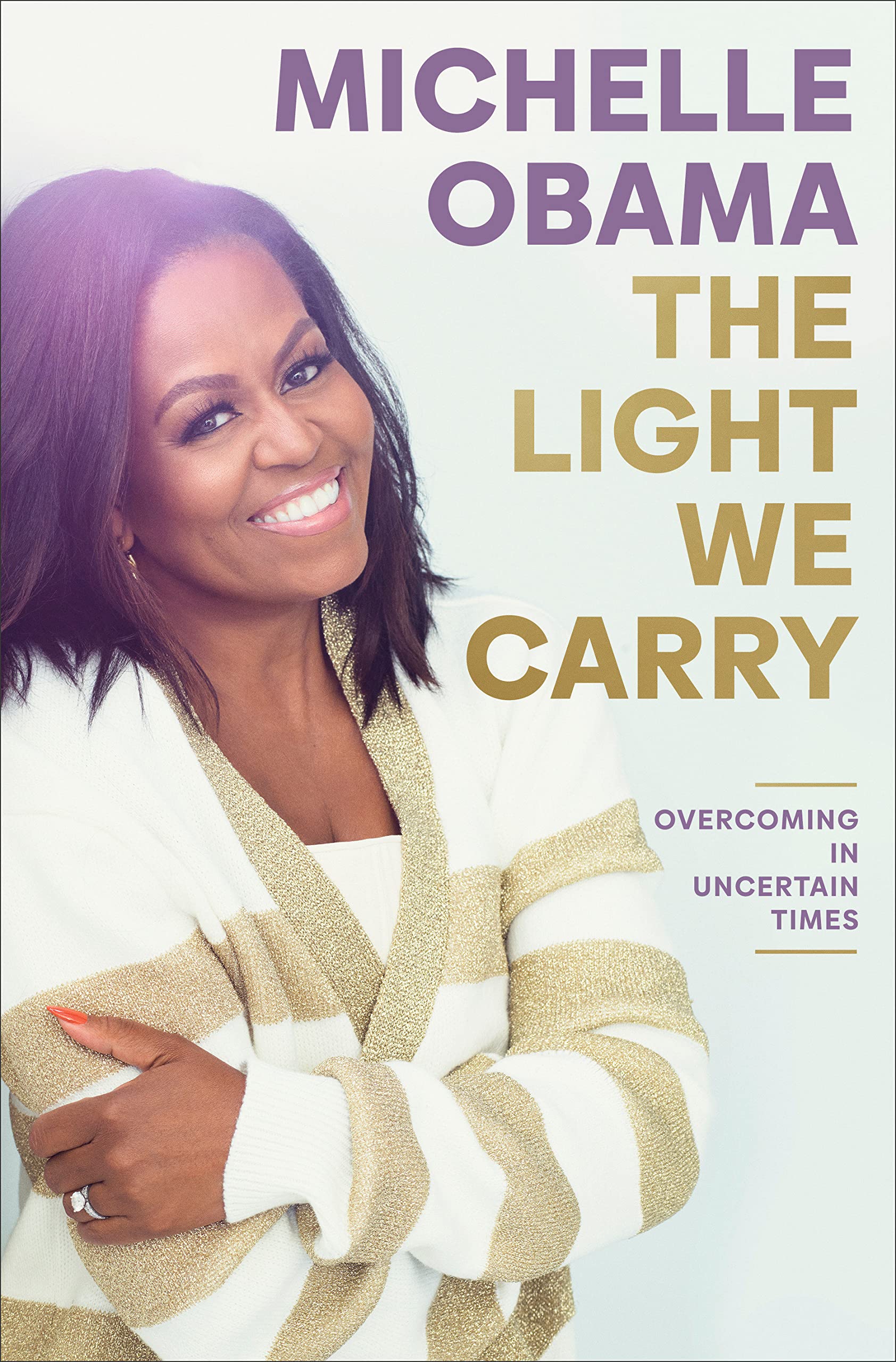 我们携带的光 Michelle Obama 米歇尔·奥巴马 精装 英文原版 The Light We Carry