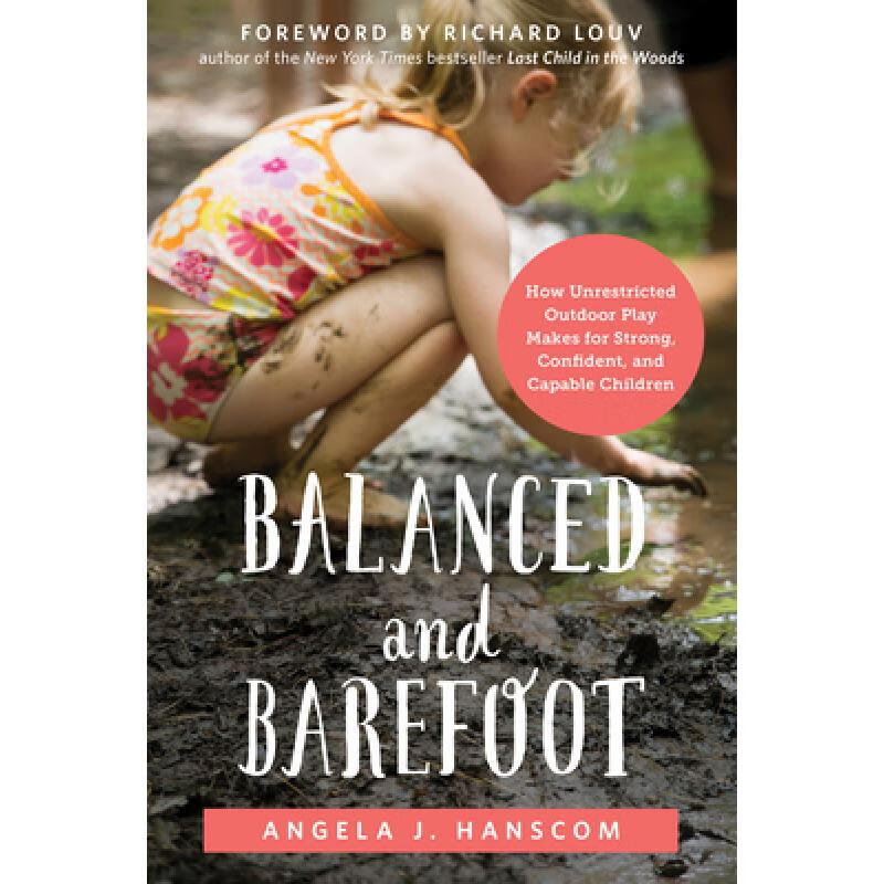 Balanced and Barefoot: How Unrestricted Outd...