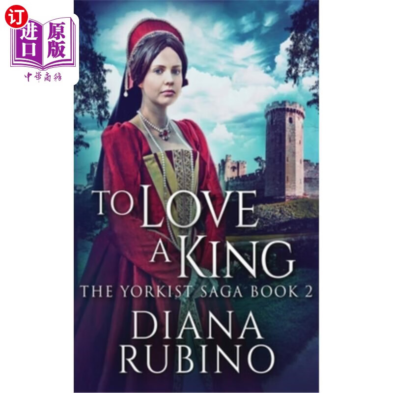 海外直订To Love A King 爱一个国王
