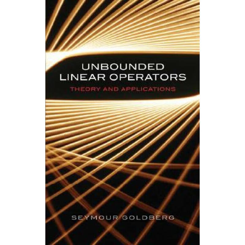 Unbounded Linear Operators: Theory and Appli...