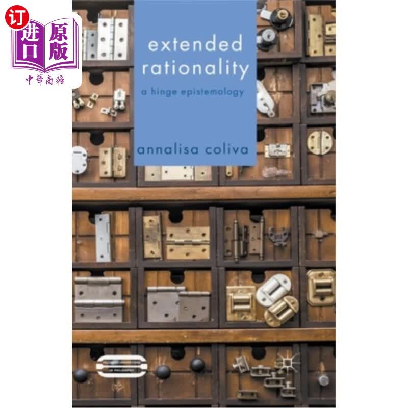 海外直订Extended Rationality: A Hinge Epistemology 延伸理性:一个铰链认识论