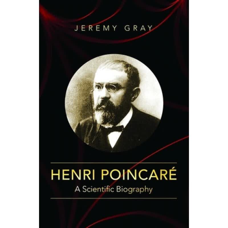 现货 庞加莱：科学传记 Henri Poincare: A Scientific Biography