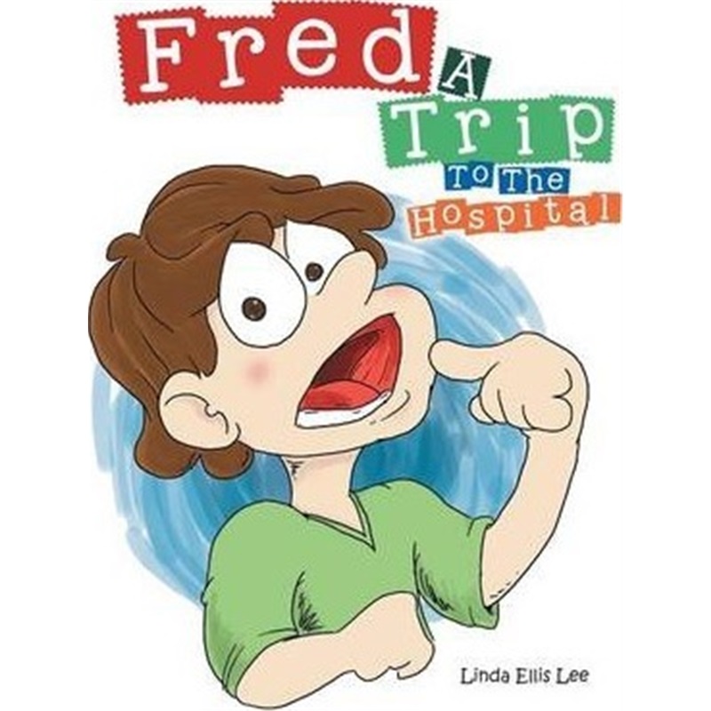 Fred:A Trip to the Hospital