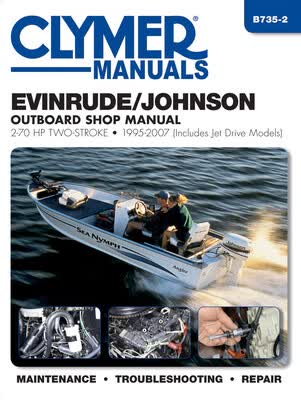 Evinrude/Johnson 2-Stroke Outboard Shop Manual 2-70 HP 95-07