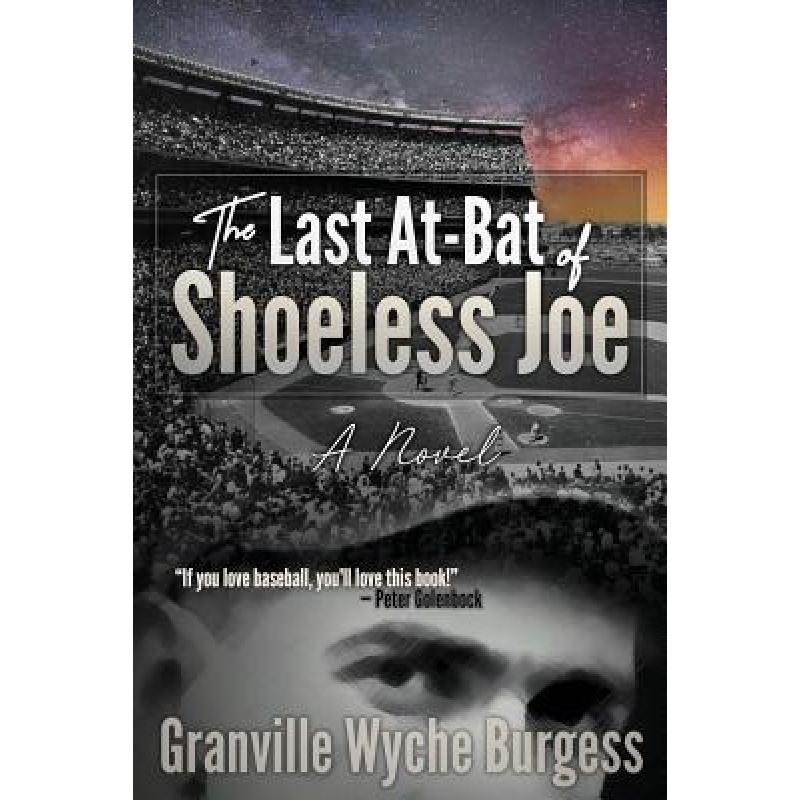 The Last At-Bat of Shoeless Joe