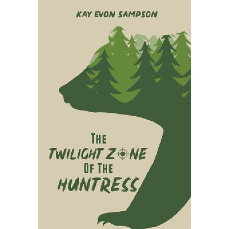 The Twilight Zone of the Huntress