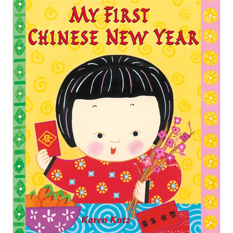 英文原版 My First Chinese New Year 凯伦卡茨系列图画书 Karen Katz 中国春节 新年绘本 儿童启蒙学习