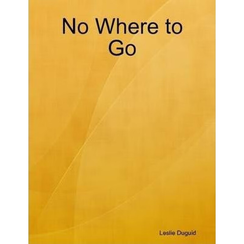 No Where to Go