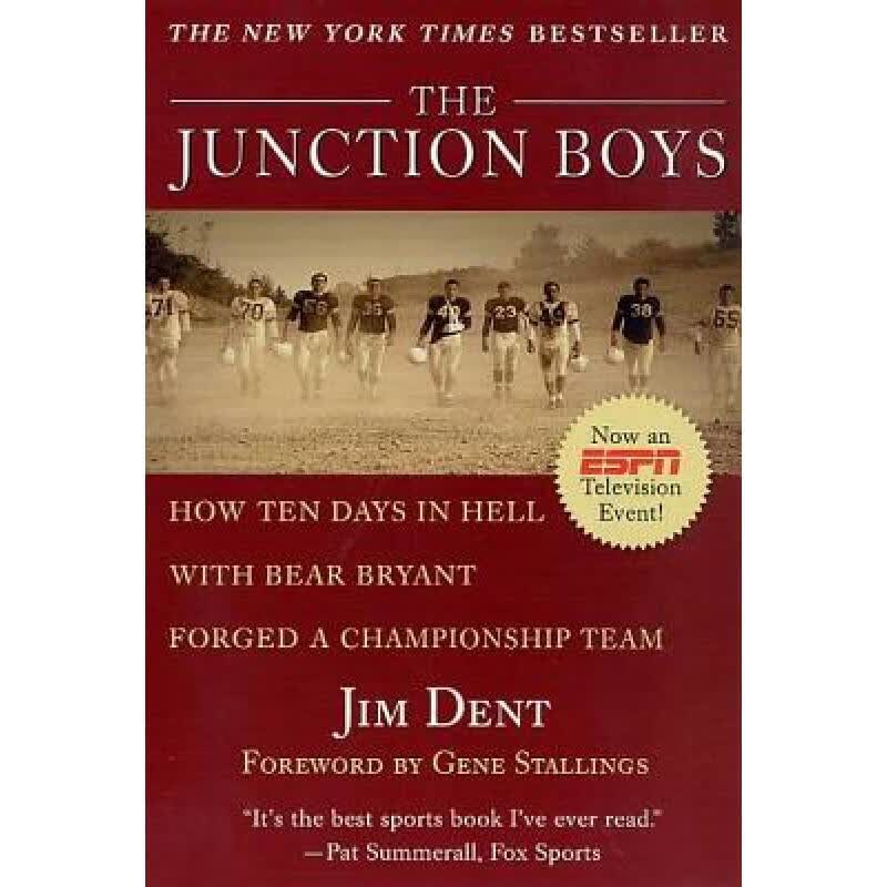The Junction Boys: How Ten Days in Hell with...