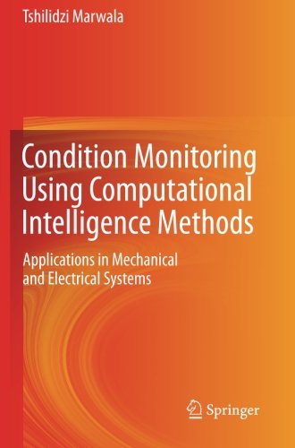 Condition Monitoring Using Computational Intelligence Methods