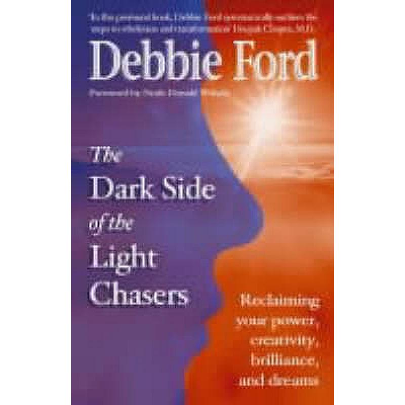 Dark Side of the Light Chasers: Reclaiming y...