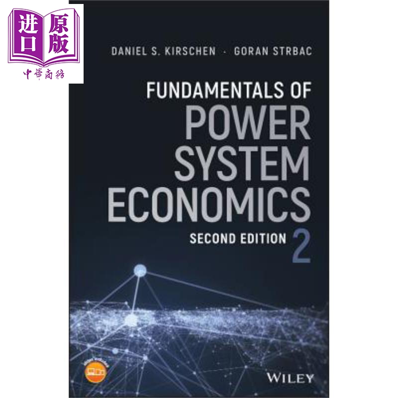 电力系统经济学基础 第2版 Fundamentals Of Power System Economics Daniel Kirschen 英文原版【中商原版】