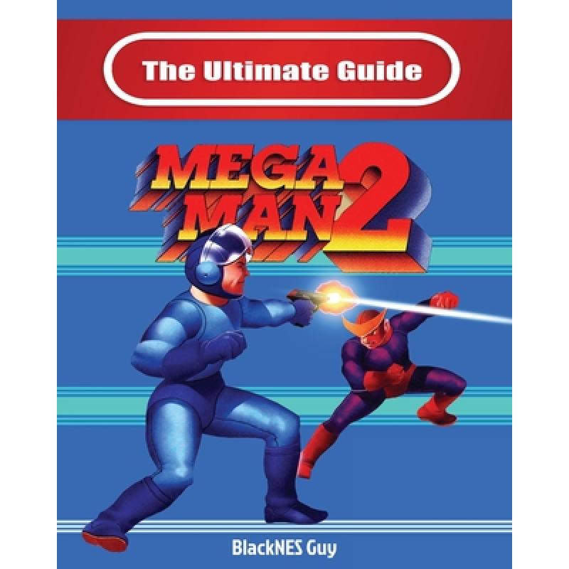 The Ultimate Guide To Mega Man 2