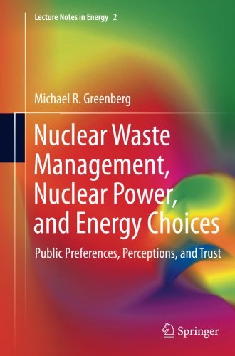 Nuclear Waste Management, Nuclear Power, and Energy Choices