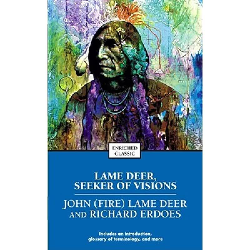 Lame Deer, Seeker of Visions