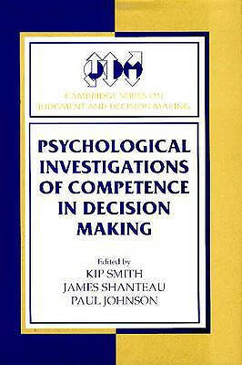 Psychological Investigations of Competence in Decision Making