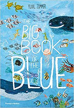 英文原版 蓝色的海洋 The Big Book of the Blue 绘本