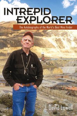 Intrepid Explorer: The Autobiography of the Worl