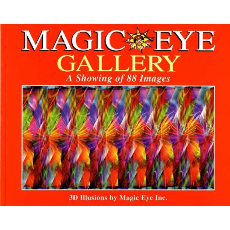 Magic Eye Gallery: A Showing of 88 Images: Volume 4