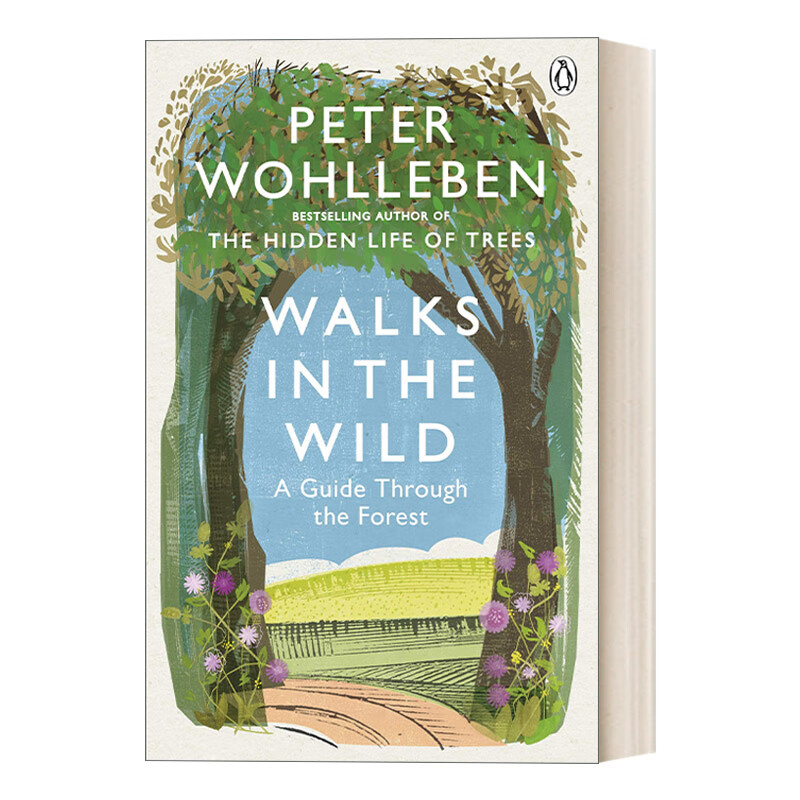 Walks in the Wild 英文原版 森林的奇妙旅行 彼得·渥雷本 森林生活指南 英文版