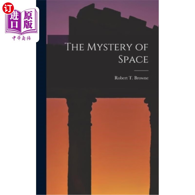 海外直订The Mystery of Space 太空的奥秘