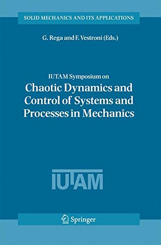 IUTAM Symposium on Chaotic Dynamics and Control of Systems and Processes in Mechanics