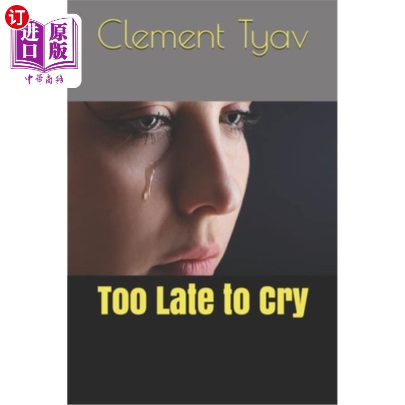 海外直订Too Late to Cry 来不及哭了