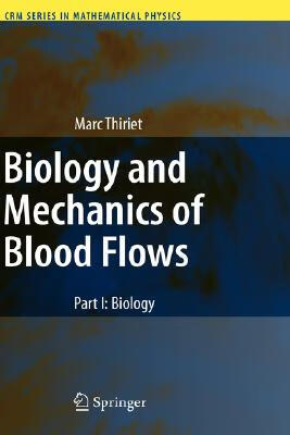 Biology and Mechanics of Blood Flows