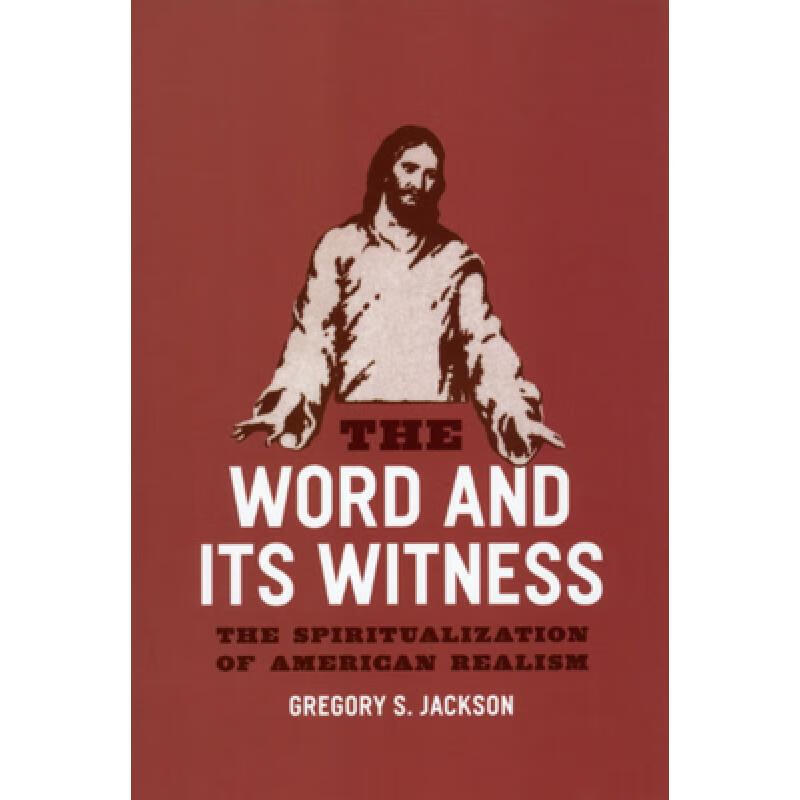 The Word and Its Witness: The Spiritualizati...