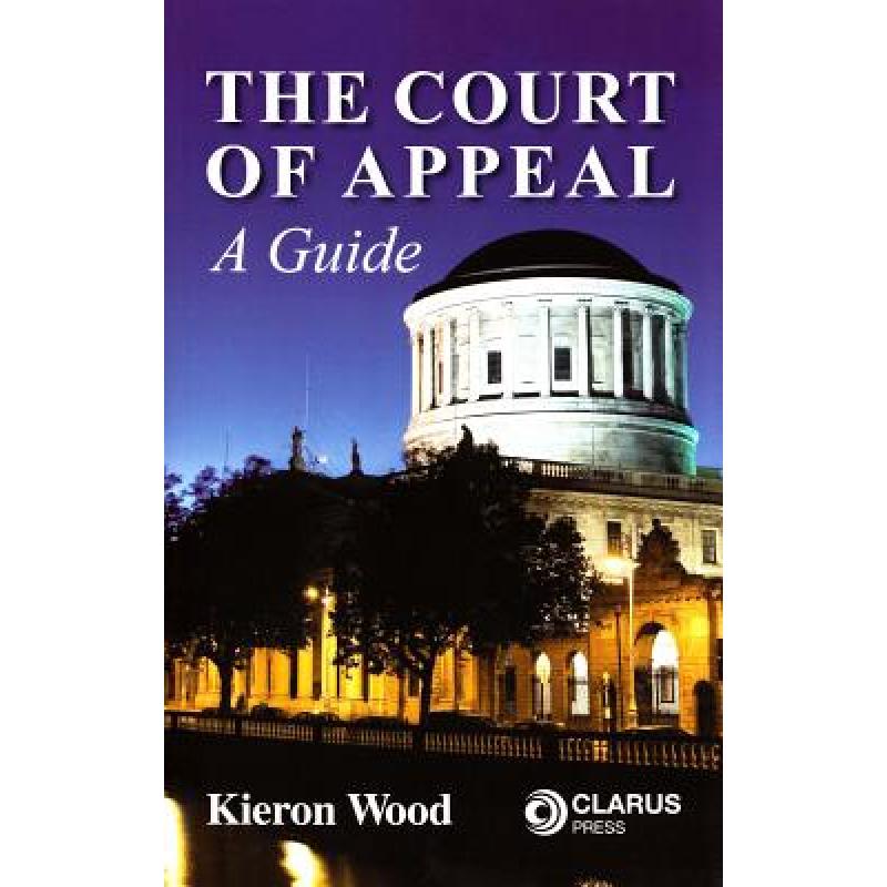 The Court of Appeal: A Guide
