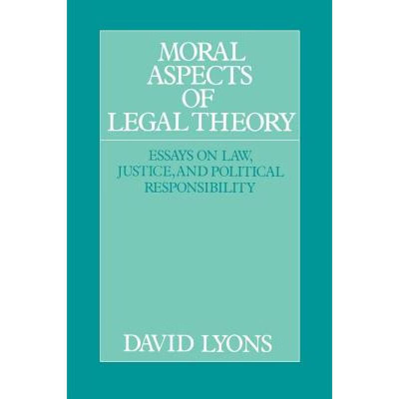 Moral Aspects of Legal Theory: Essays on Law...