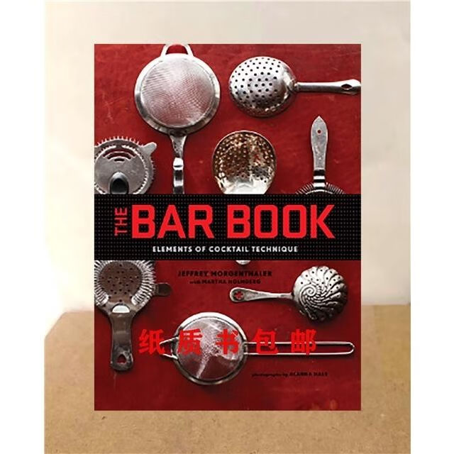 The Bar Book: Elements of Cocktail Technique