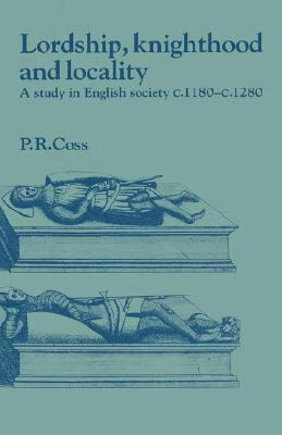 Lordship, Knighthood and Locality