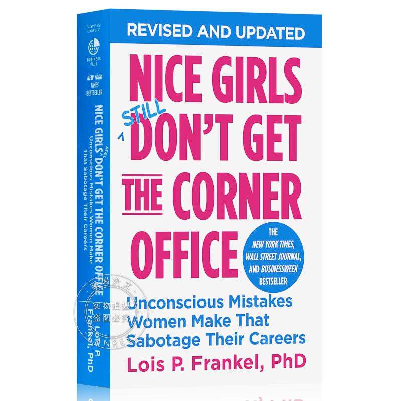 现货 职场女神随身手册 Nice Girls Don't Get The Corner Office: Unconscious Mistakes Women Make That Sabotage...
